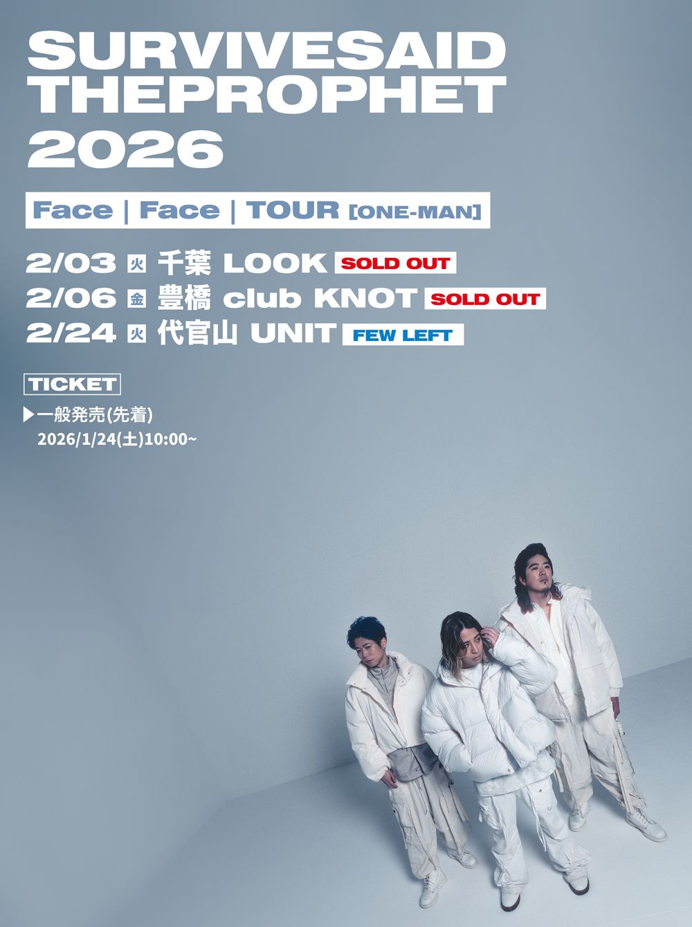 Survive Said The Prophet【 Face | Face | TOUR